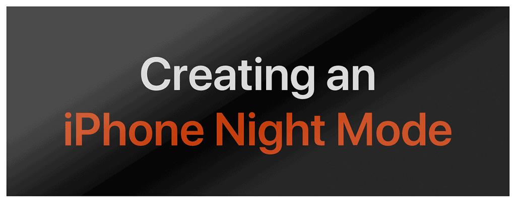 iOS: How to Create an iPhone Night Mode for Astronomers