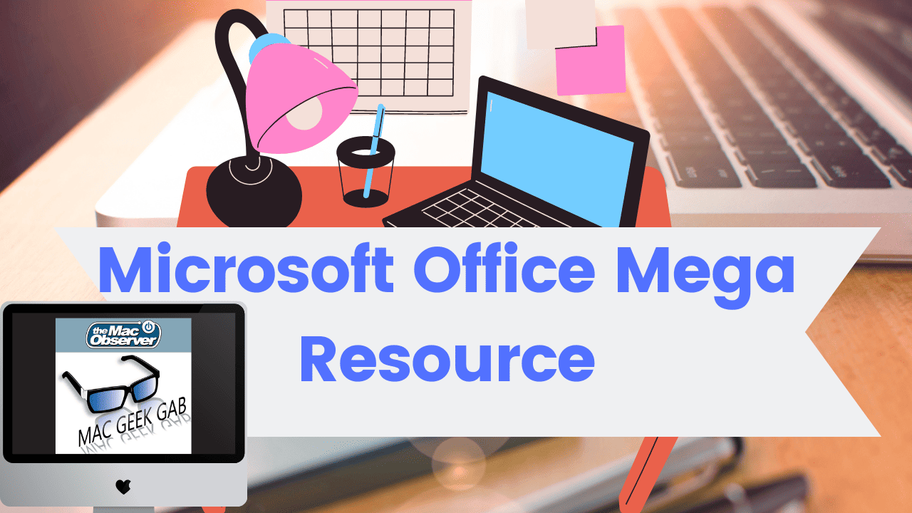 Microsoft Office Mega Tool for Mac Users - The Mac Observer