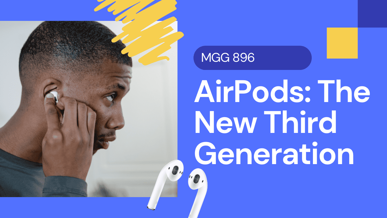 AirPods: What To Know About The New 3rd Generation - The Mac Observer