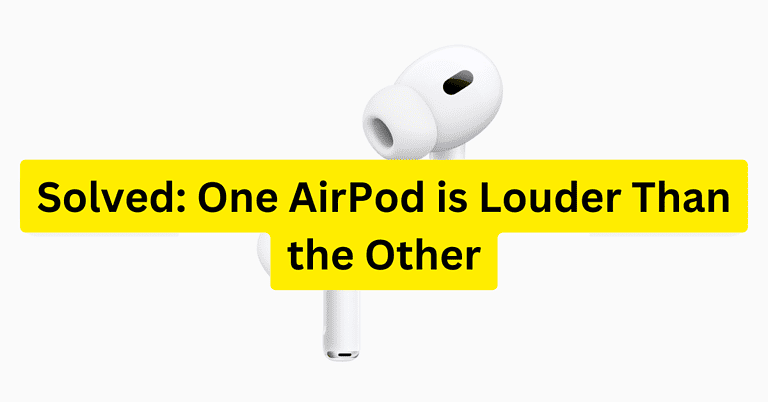 Is One AirPod Louder Than the Other? 6 Ways To Fix It - The Mac Observer