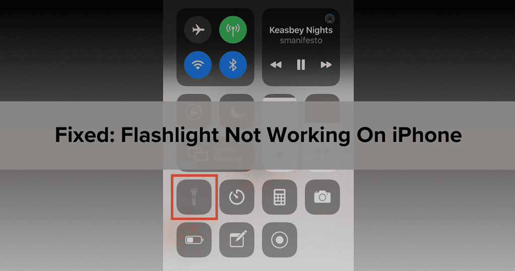 Flashlight Not Working on iPhone? Here’s How To Fix It - The Mac Observer