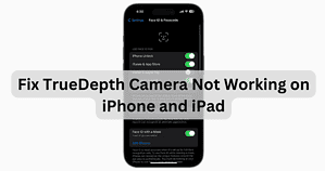 Fix TrueDepth Camera Not Working on iPhone and iPad - The Mac Observer