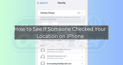 How to See if Someone Checked Your Location on iPhone - The Mac Observer