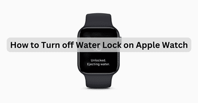 How to Turn Off Water Lock on Apple Watch - The Mac Observer