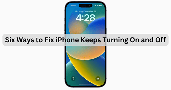 6 Ways to Fix iPhone Keeps Turning On and Off - The Mac Observer