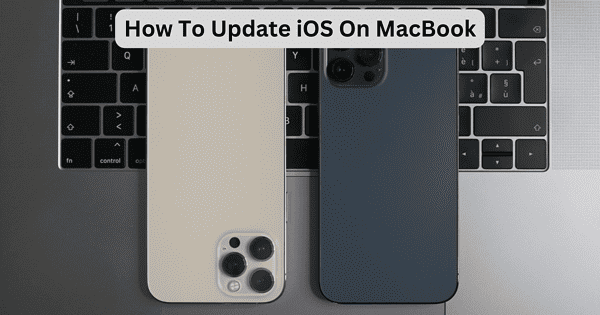 How to Update iOS on MacBook: Everything You Need To Know - The Mac ...