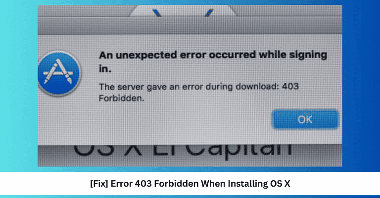 How To Fix Error 403 Forbidden When Installing OS X - The Mac Observer