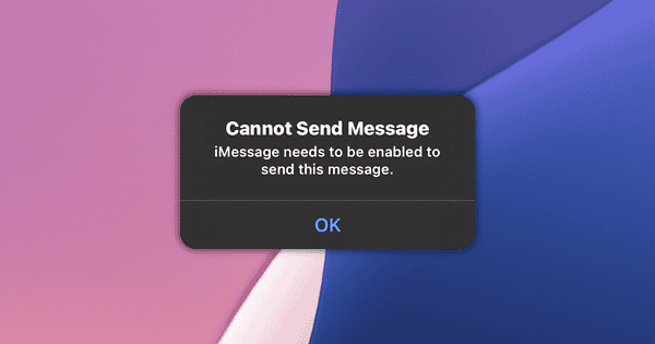 Fix 'iMessage Needs To Be Enabled To Send This Message' - The Mac Observer