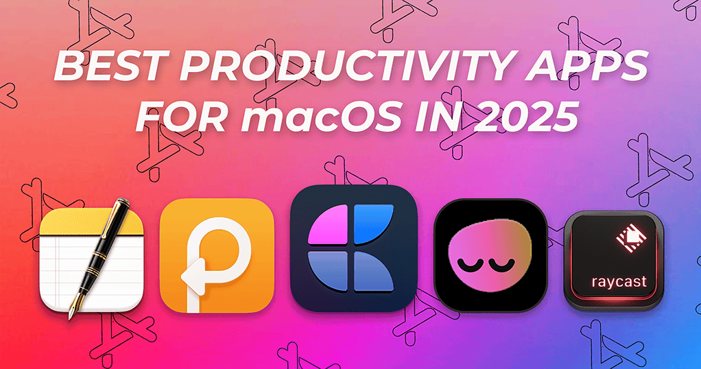 Top 5 Productivity Apps for macOS in 2025 - The Mac Observer