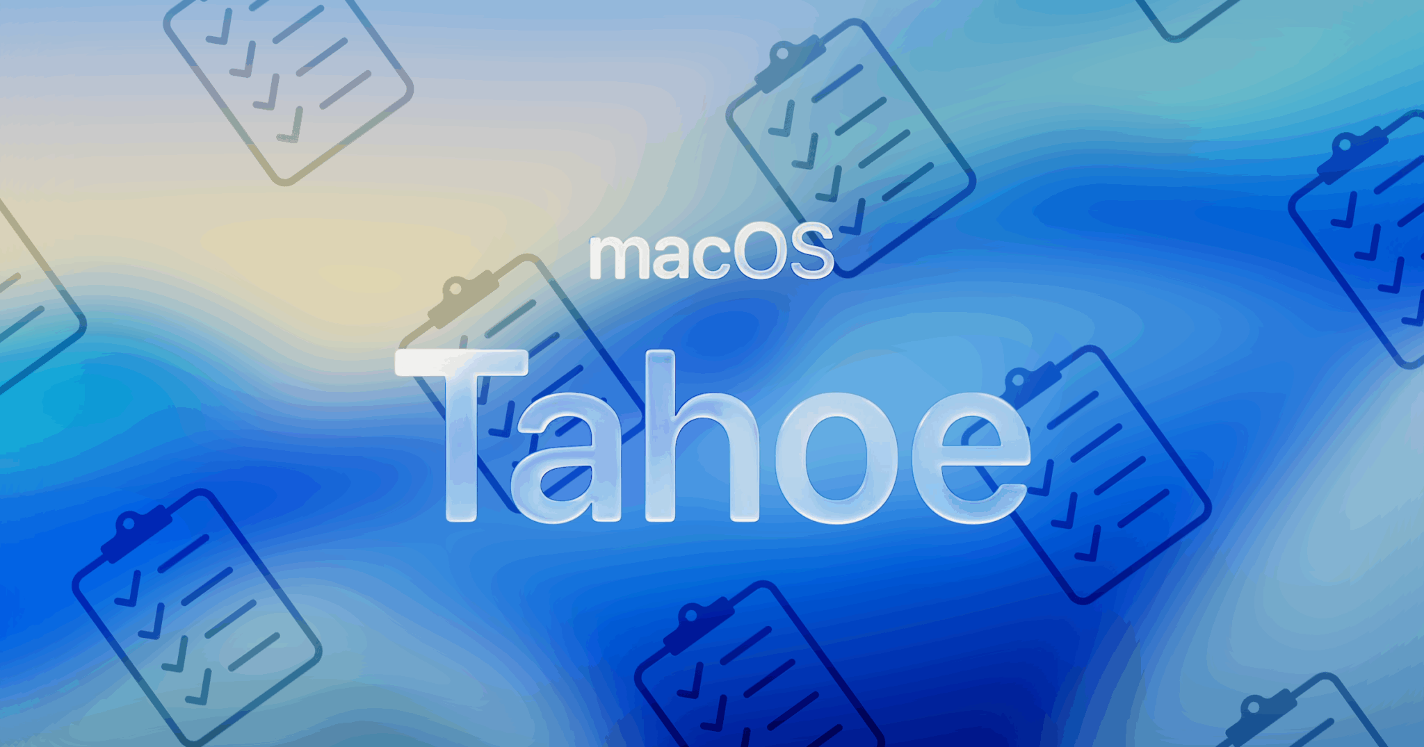 macOS Tahoe Solves the Clipboard Problem Mac Users Have Had for Years