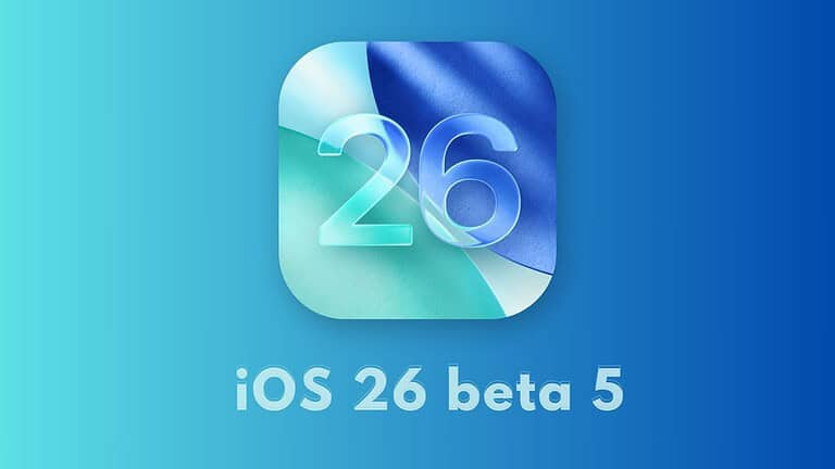 Apple Releases iOS 26 Beta 5 for iPhone to Developers