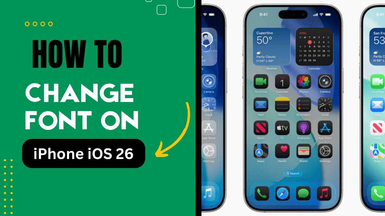 How to Change Font on iPhone (iOS 26 Guide with Tips & Fixes)