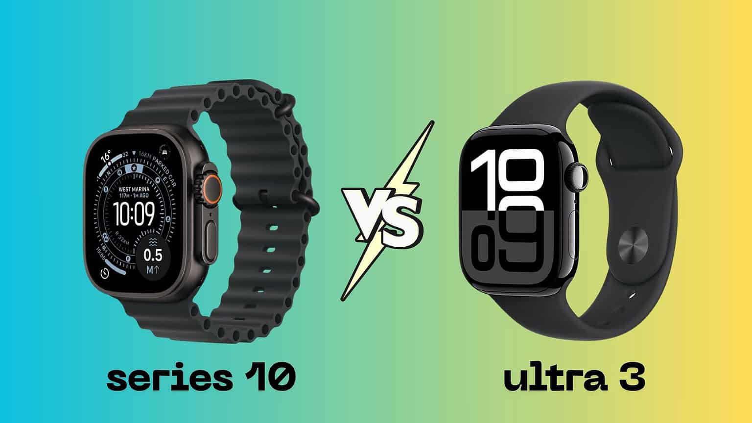 Apple Watch Series 10 vs Ultra 3: Best Pick for Your Lifestyle