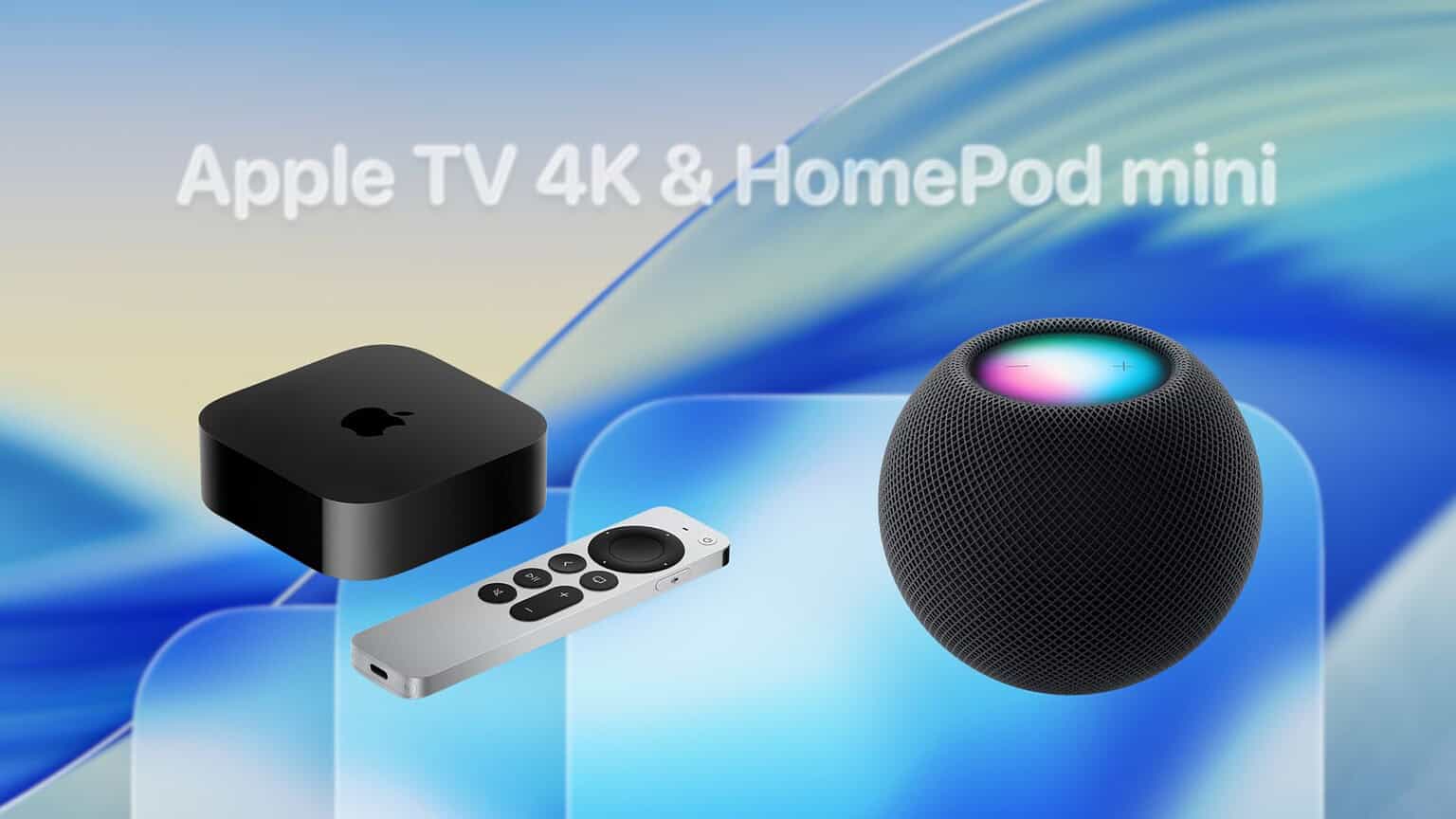 Apple TV 4K and HomePod Launch Depends on Upcoming Siri Update