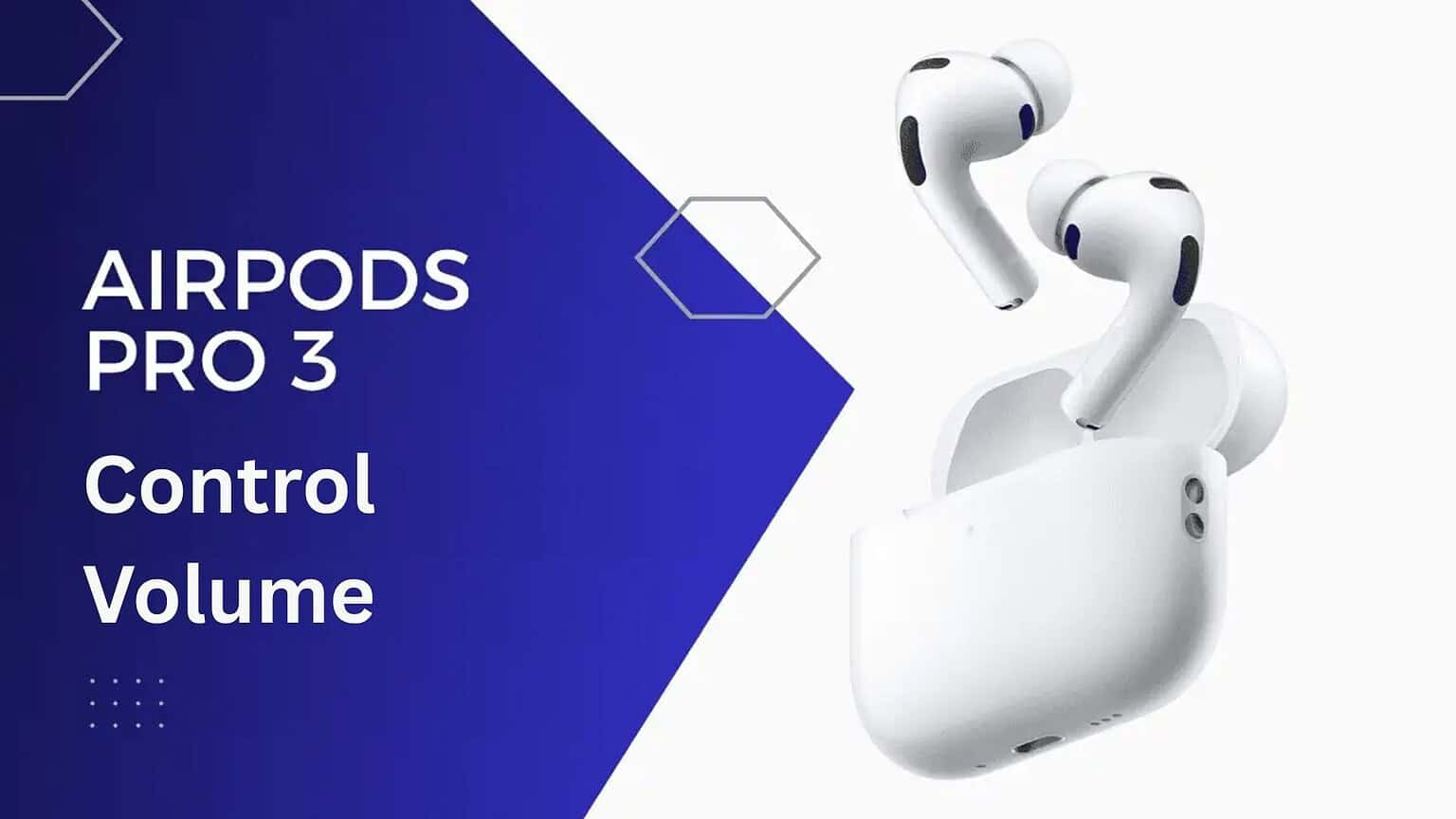 How to Control Volume with Your AirPods Pro 3: Complete Guide