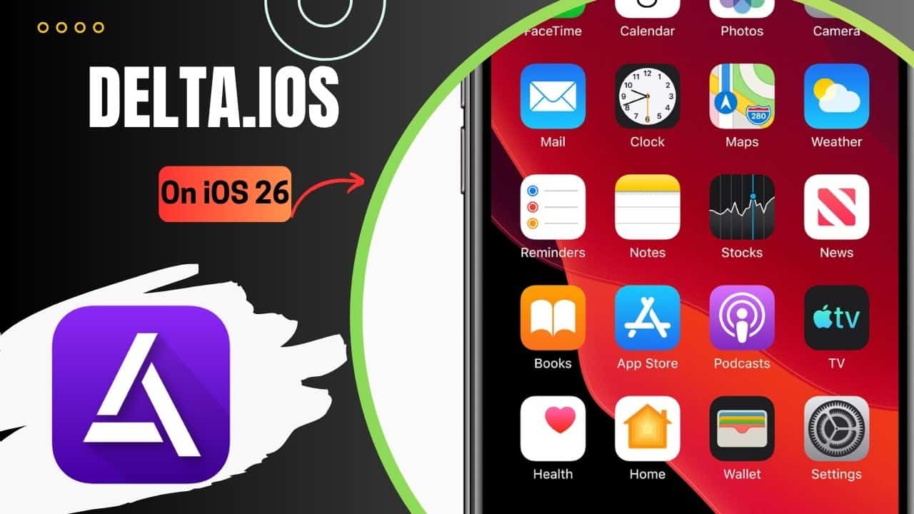 Delta.iOS sur iOS 26 : fonctionnalités, installation et conseils