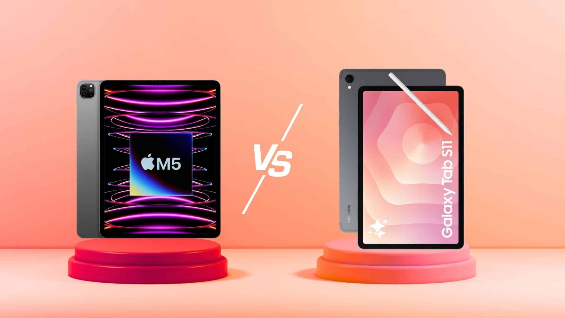 iPad Pro M5 vs Galaxy Tab S11 Ultra: What’s the Better Choice?