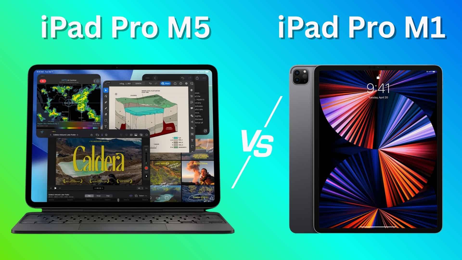 iPad Pro M5 vs iPad Pro M1: comparación de especificaciones y cambios clave