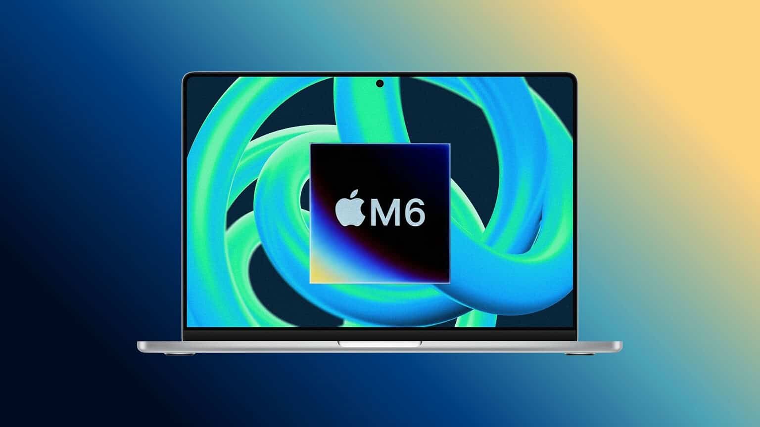 The M6 Chip Roadmap: Why the Next MacBook Pro Upgrade Will Be Massive