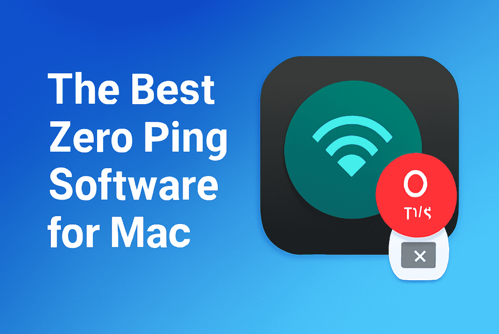 The Best Zero Ping Software for Mac