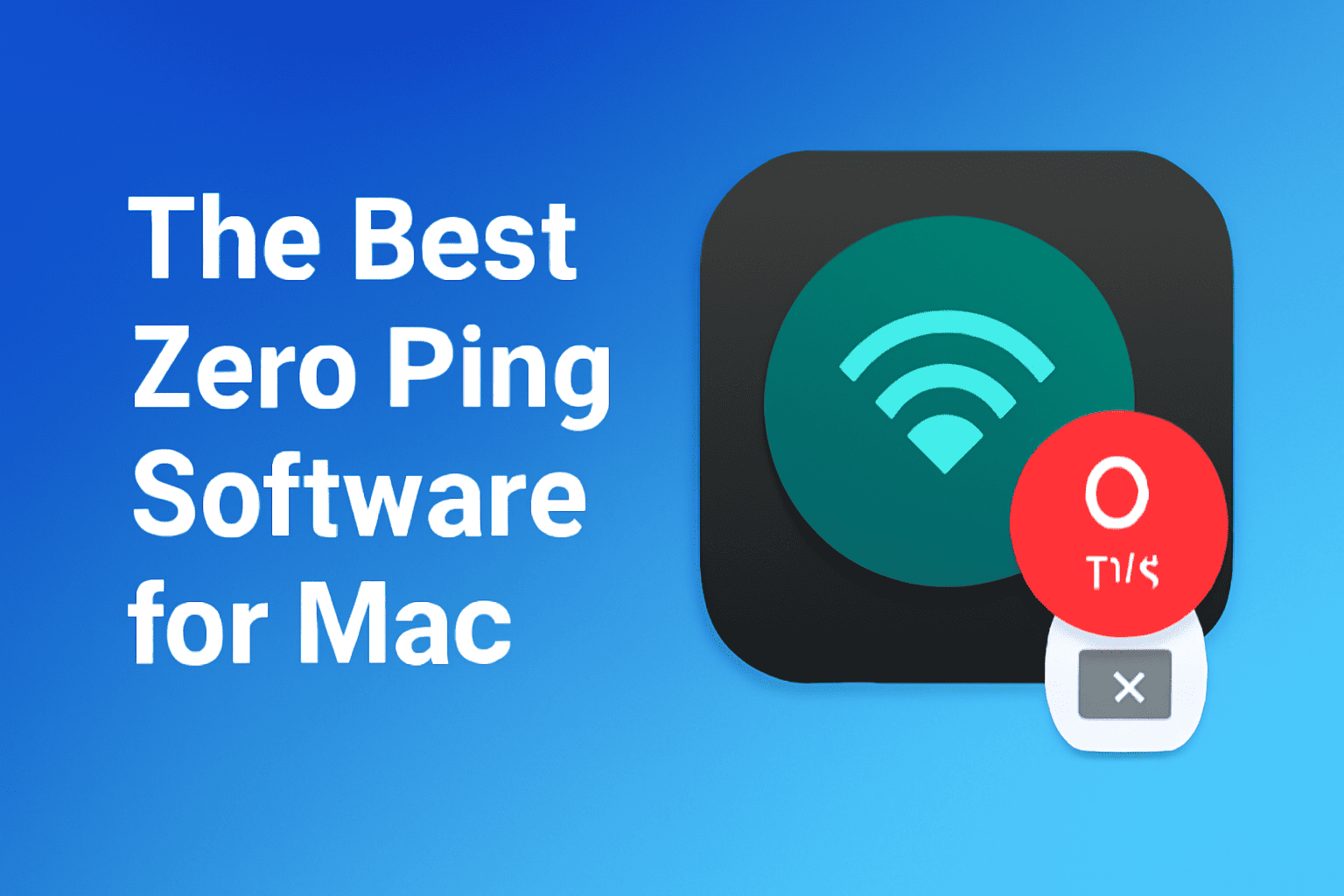 The Best Zero Ping Software for Mac