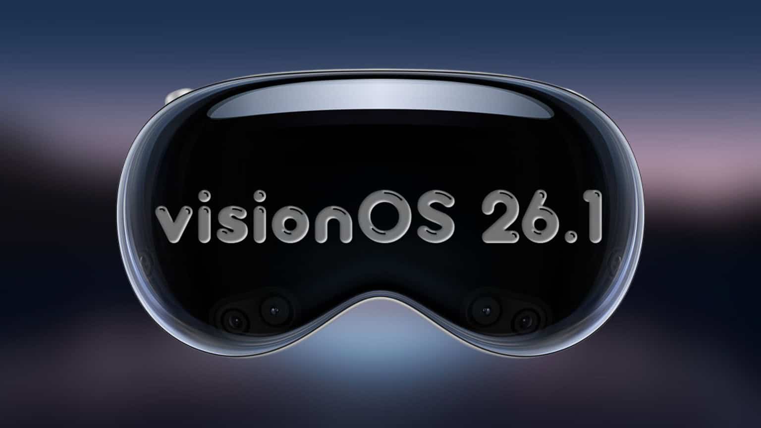visionOS 26.1 is now available, here’s everything new