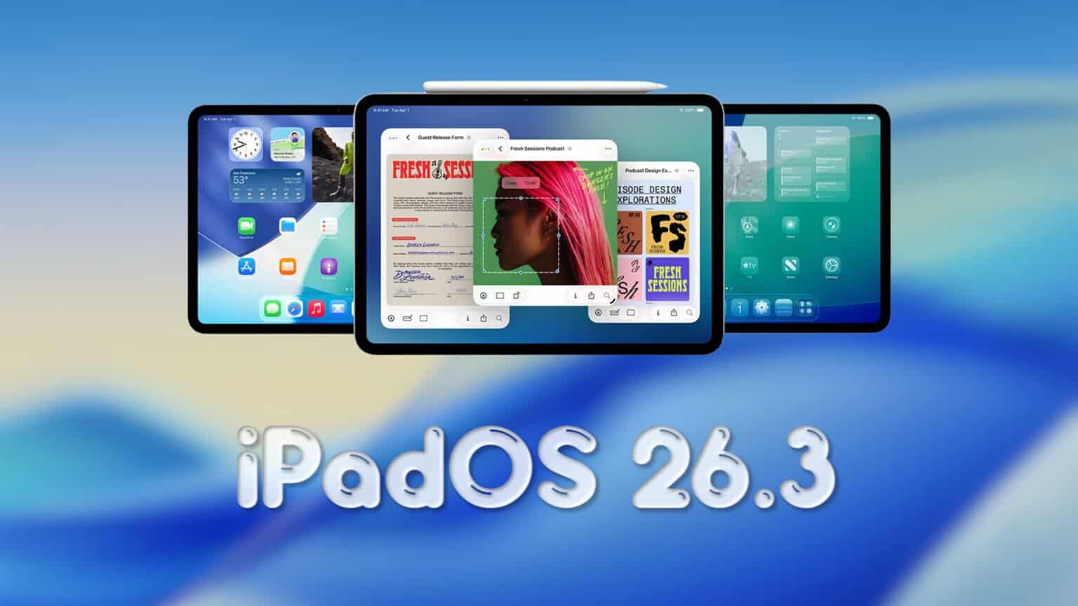 iPadOS 26.3 Public Beta 2 Released for iPad Users