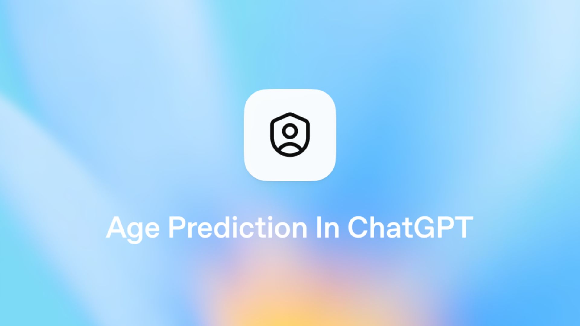 OpenAI Adds Age Prediction to ChatGPT to Protect Teens