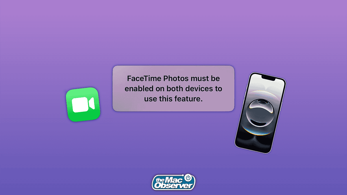 How To Fix "FaceTime Photos Must Be Enabled on Both Devices"