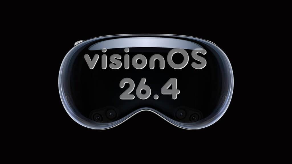 visionOS 26.4 Beta 1 Now Available for Apple Vision Pro Developers