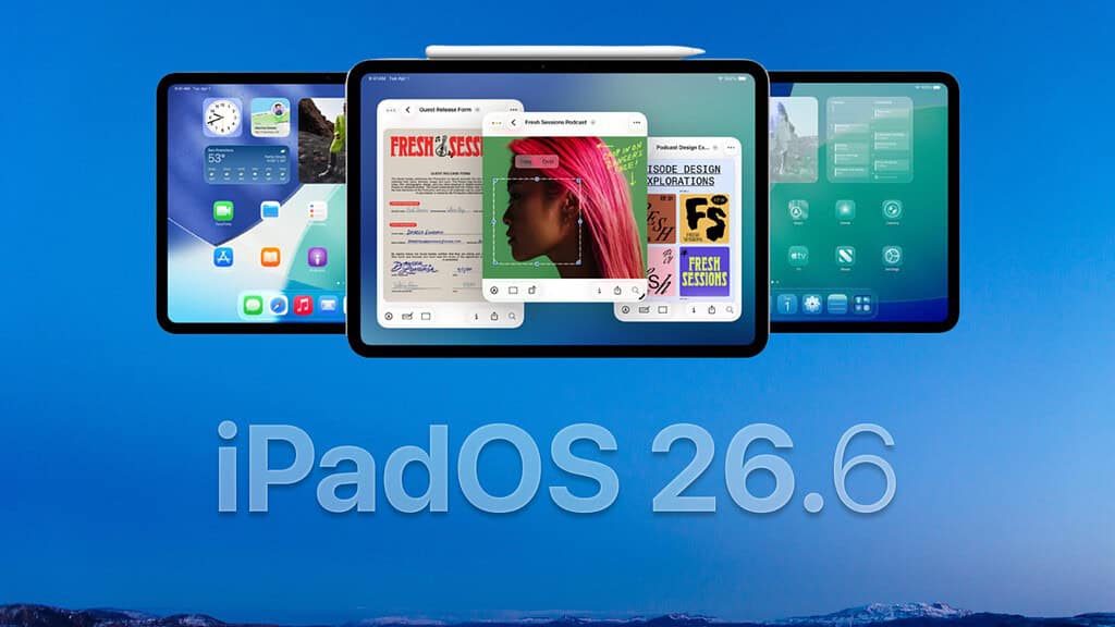 Apple Just Released iPadOS 26.6 Public Beta 2 for iPad Users