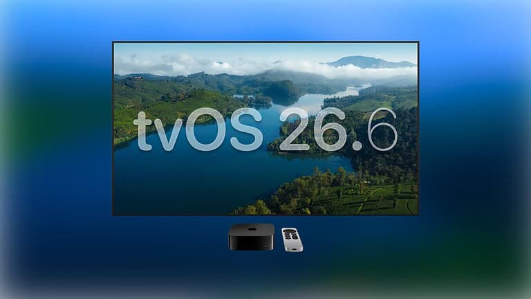 Apple Just Released tvOS 26.6 Beta 2: Here's What's New